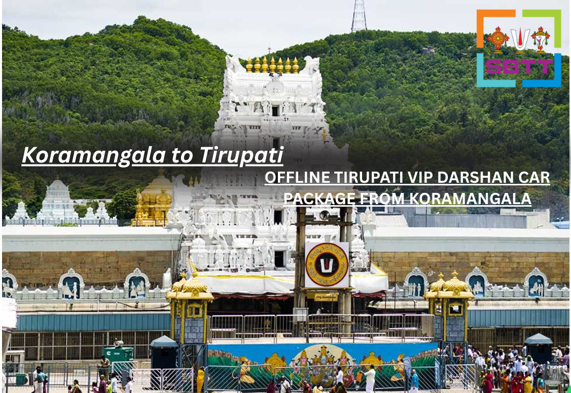 Offline Tirupati VIP Darshan Car Package from Koramangala
